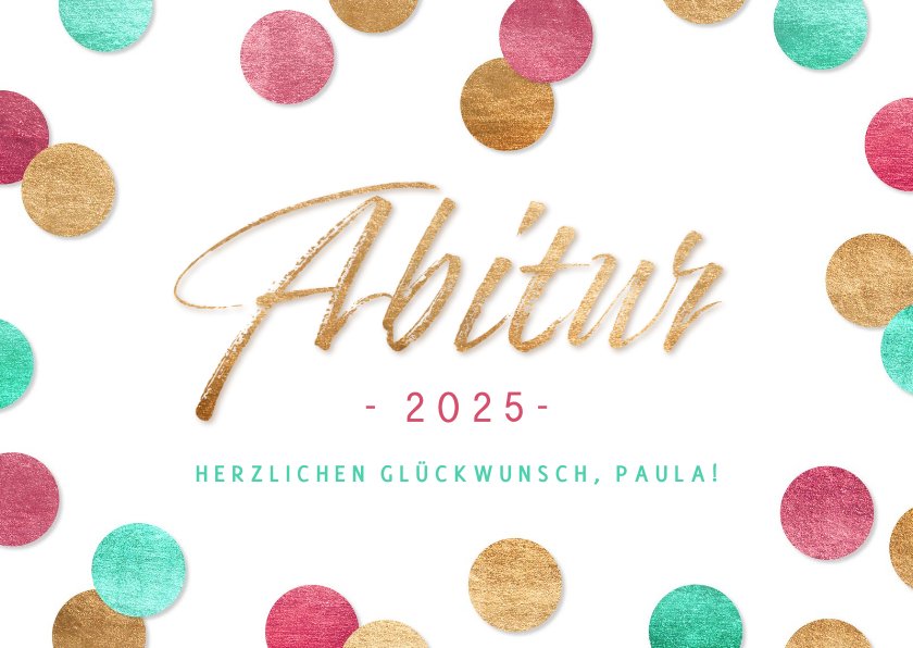 Glückwunschkarte Abitur 2025 Konfetti | Send a Smile